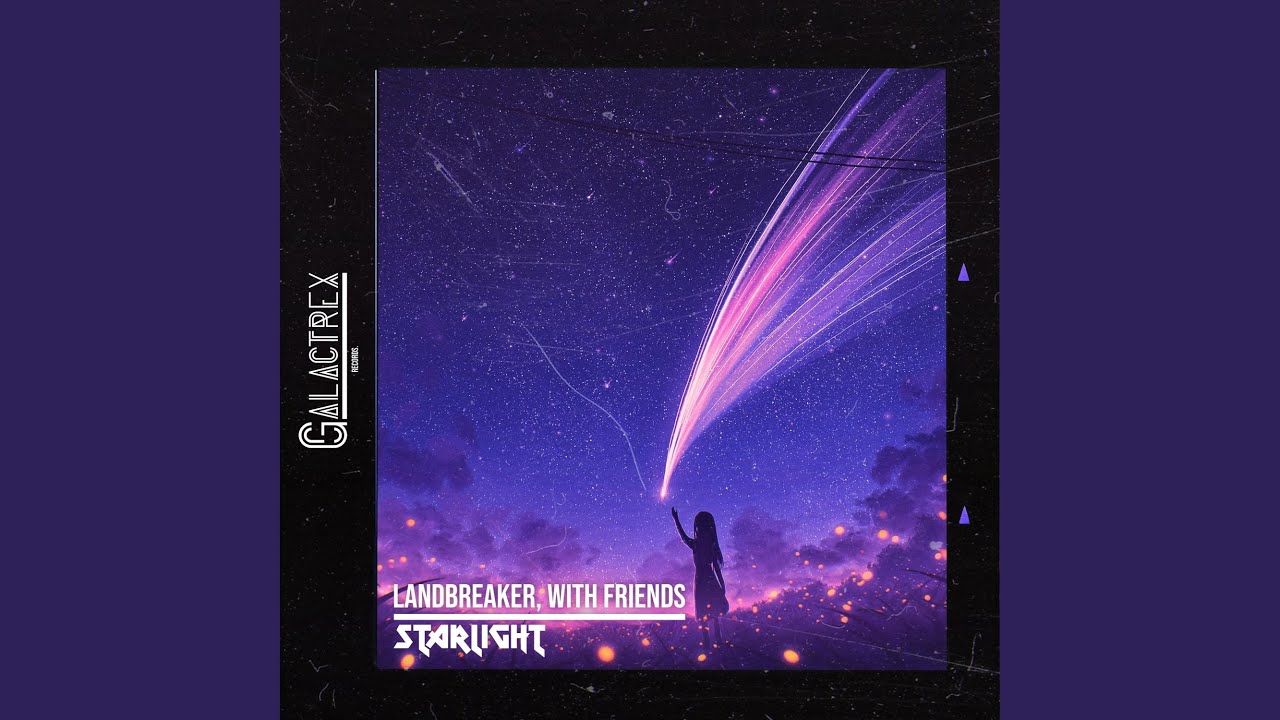 Starlight (With Friends) - YouTube