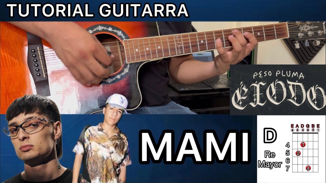 MAMI | Peso Pluma x Chino Pacas | TUTORIAL GUITARRA | Acordes | Tabs ...
