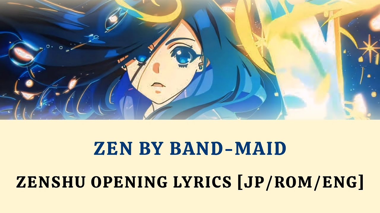 [Lyrics] - Zen by BAND-MAID | Zenshu opening - YouTube