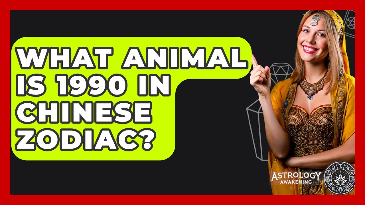 What Animal Is 1990 In Chinese Zodiac? - Astrology Awakening - YouTube