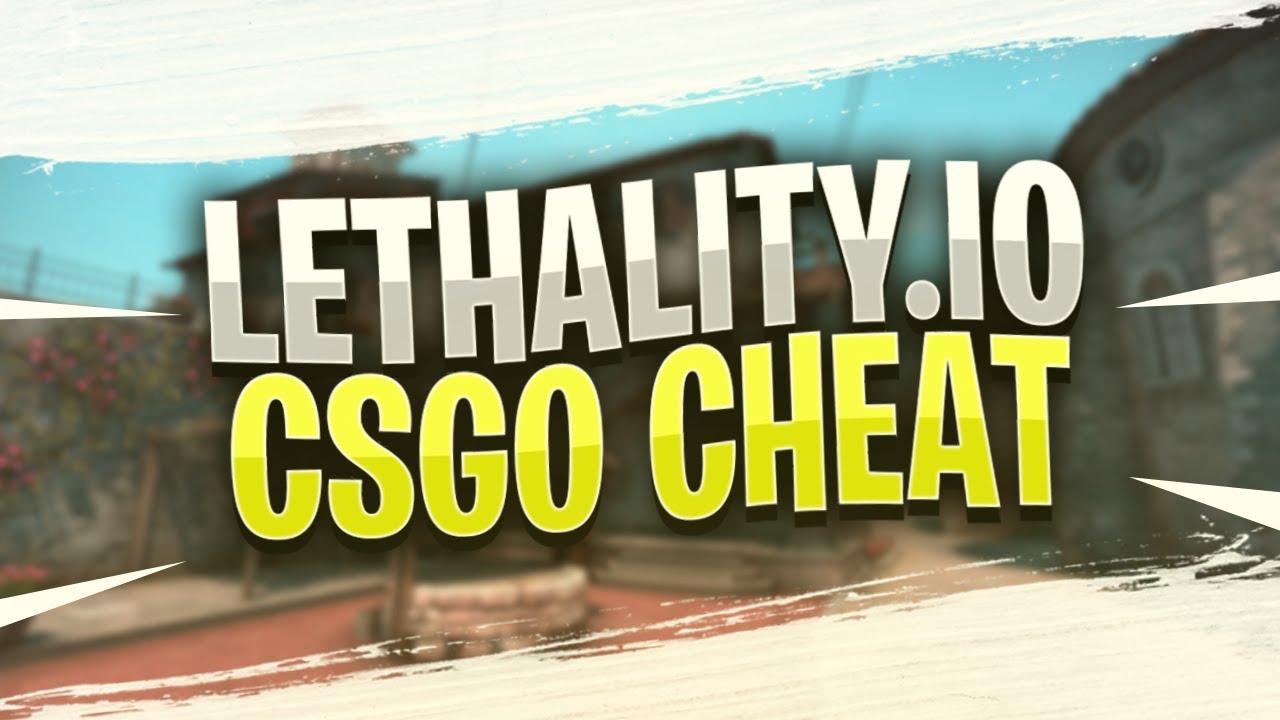 Lethality.io UNDETECTABLE CS:GO CHEAT ($9 CHEAT) - YouTube
