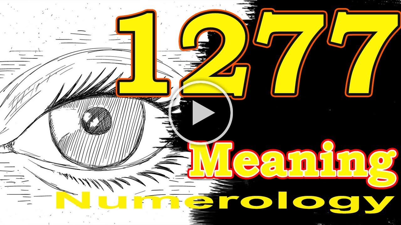 🔴 Angel Number Meanings 1277 Seeing 1277 Numerology Box - YouTube