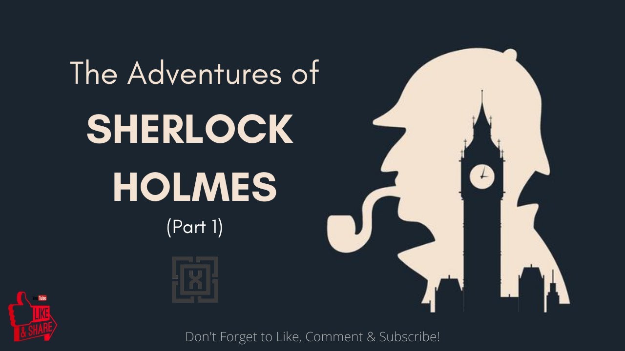 The Adventures of Sherlock Holmes (Part 1) | Compilation of Short ...