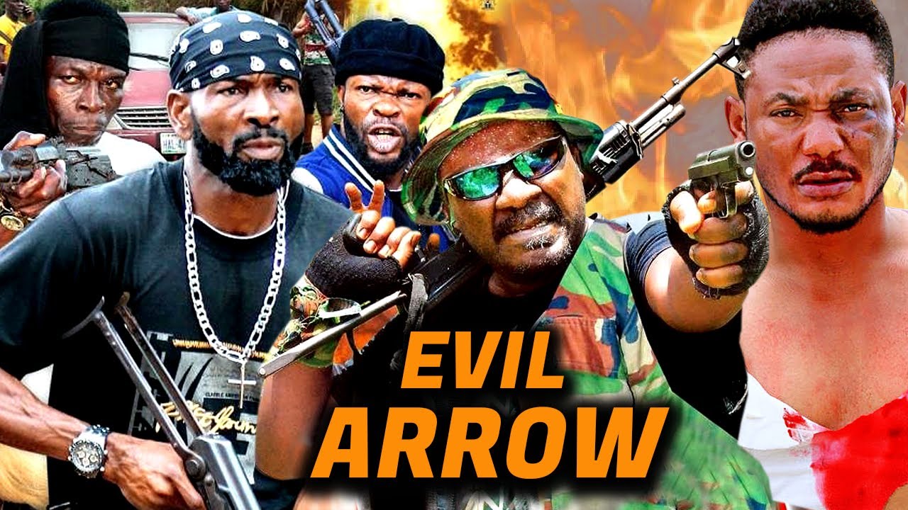 EVIL ARROW | SILVESTER MADU | AKACHI MAX | EMEKA IKE | SAM DEDE ...
