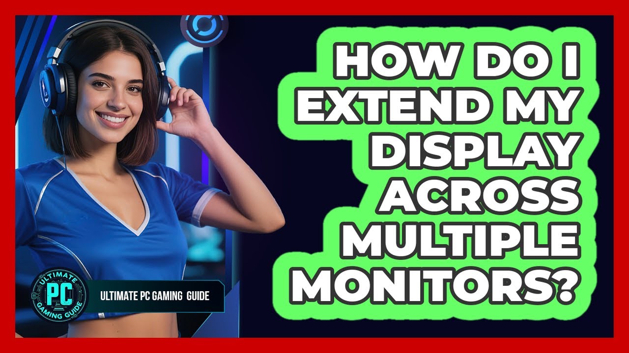 How Do I Extend My Display Across Multiple Monitors? - YouTube