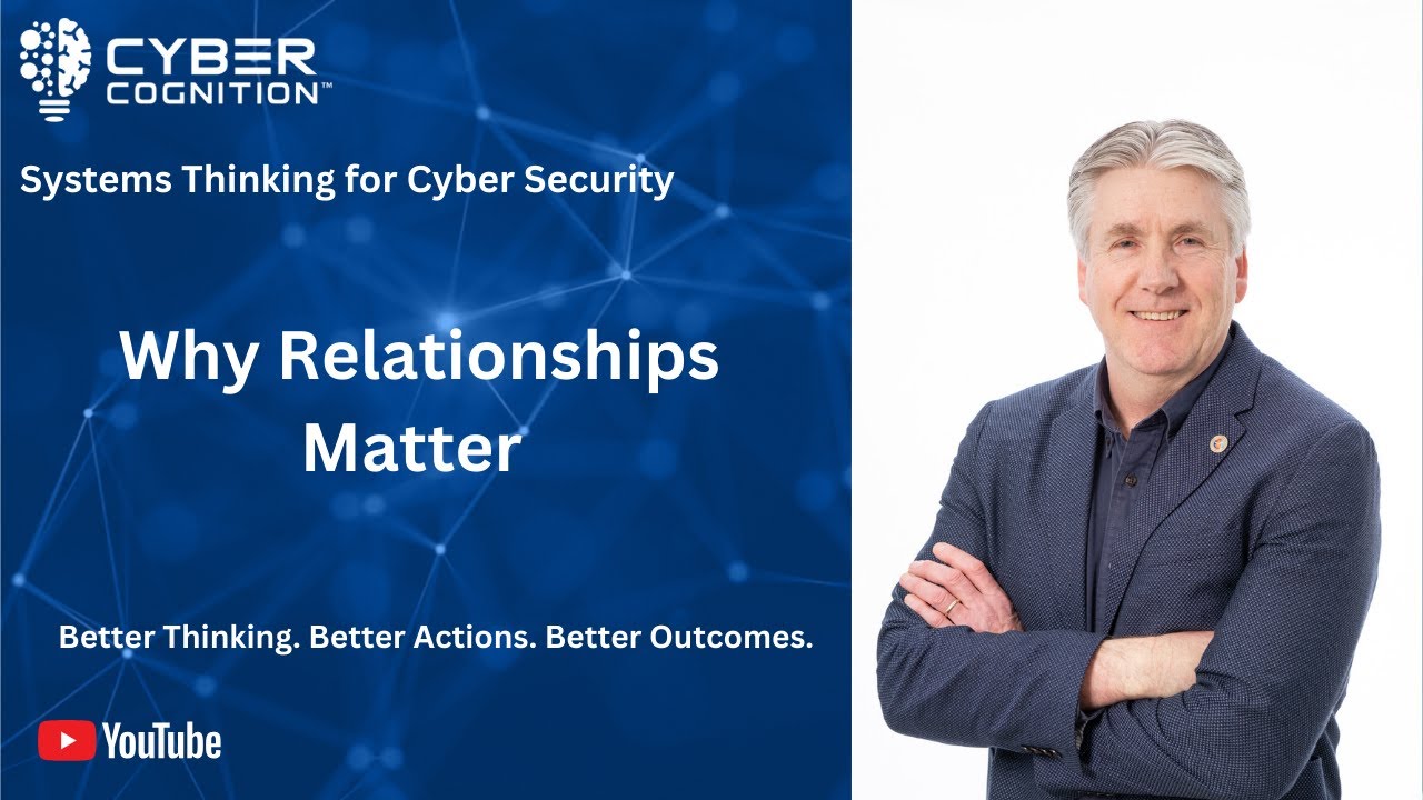 Systems Thinking for Cyber Security: Why Relationships Matter - YouTube