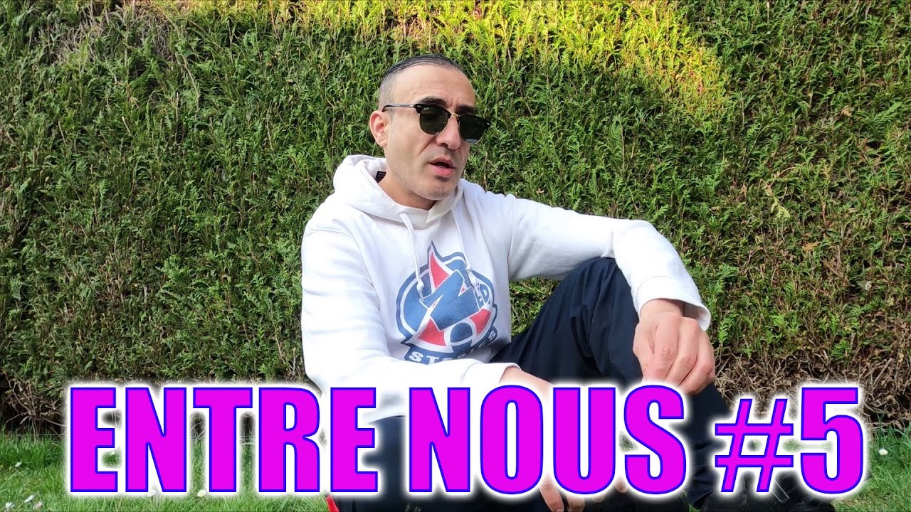 ENTRE NOUS #5 - YouTube