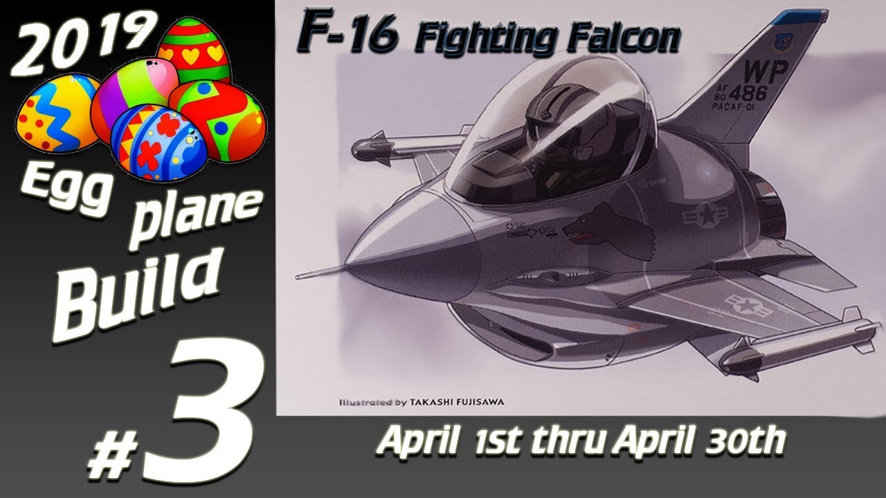 Egg Plane Group Build - F-16 Fighting Falcon - ep. 3 Final - YouTube