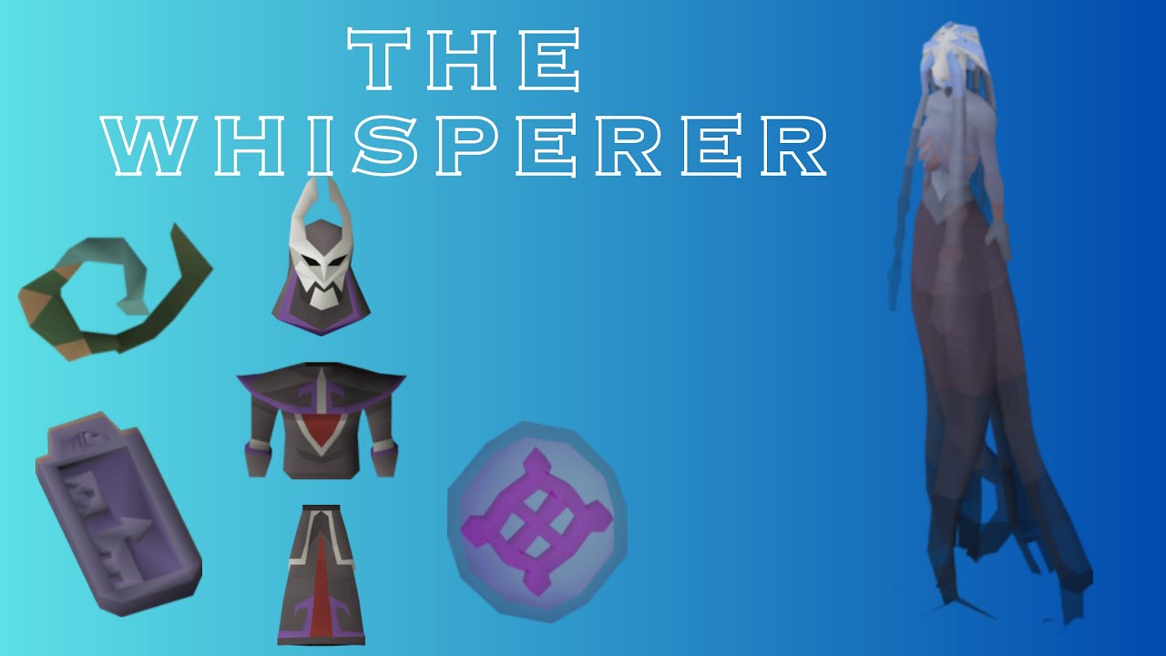 The Whisperer Beginners Guide - Commentary, Full kill broken down! OSRS ...
