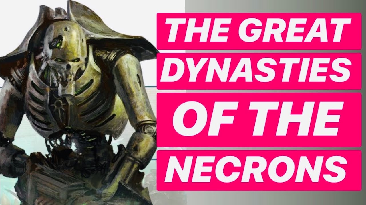 The Different Necron Dynasties - Necron Lore: Part 5 - Warhammer 40k ...