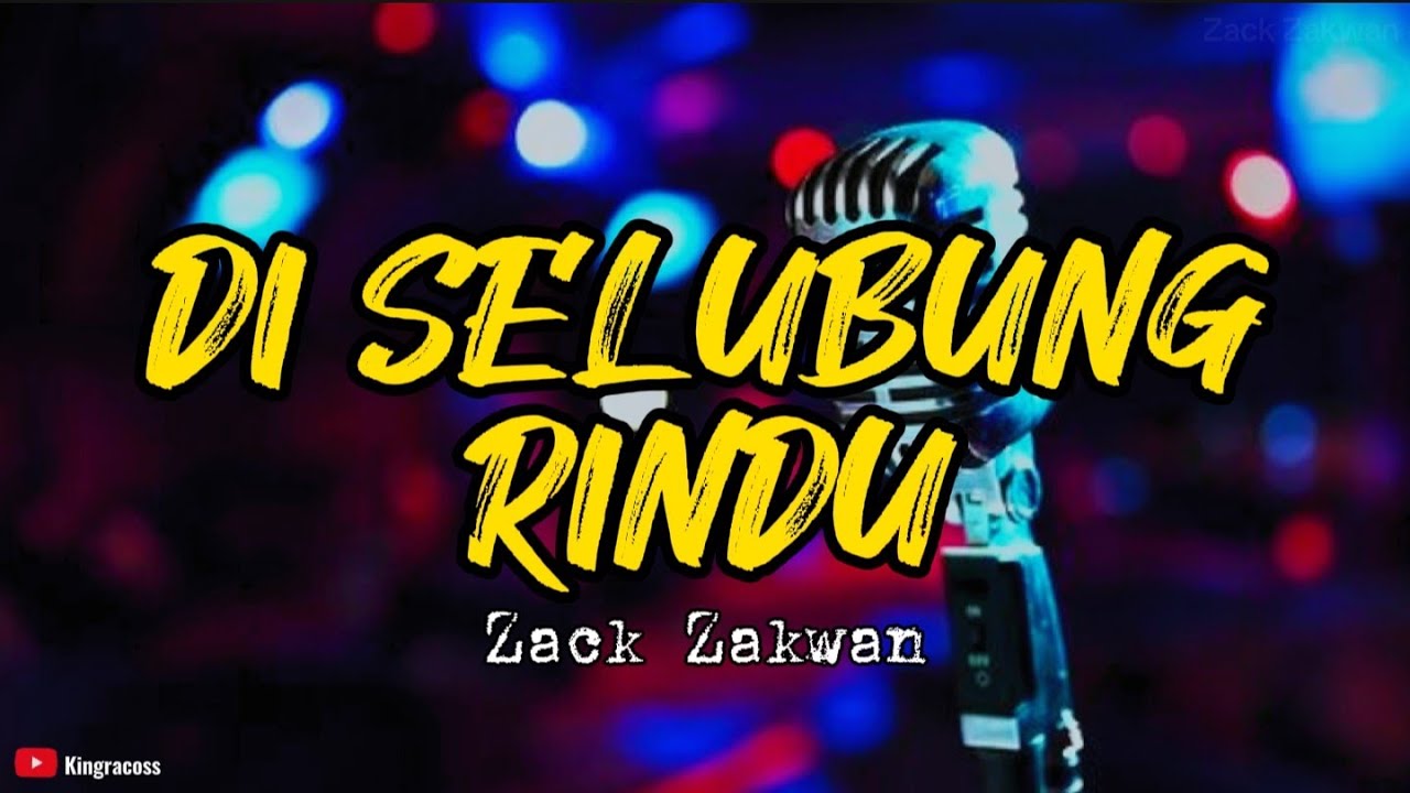 ZACK ZAKWAN - DI SELUBUNG RINDU KARAOKE | LIRIK - YouTube