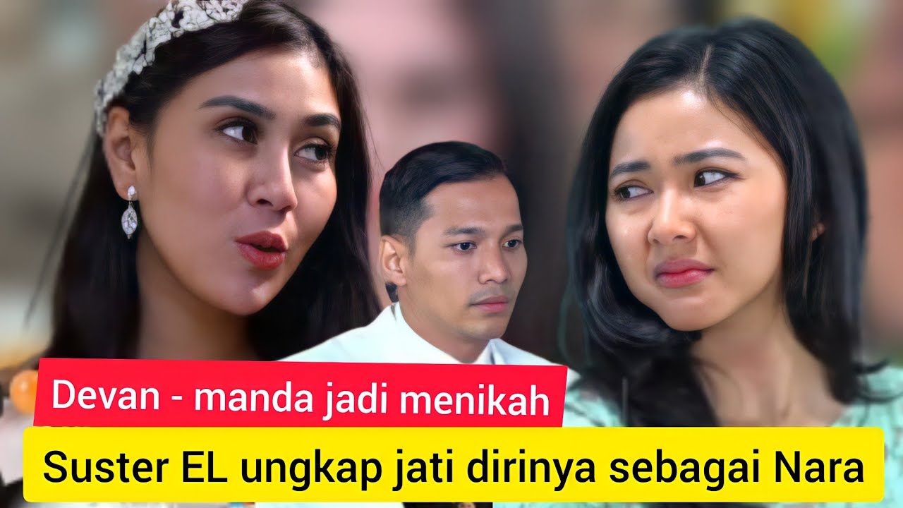 SUSTER EL EPISODE 21 6 FEBRUARI / TERUNGKAP IDENTITAS ASLI SUSTER EL ...