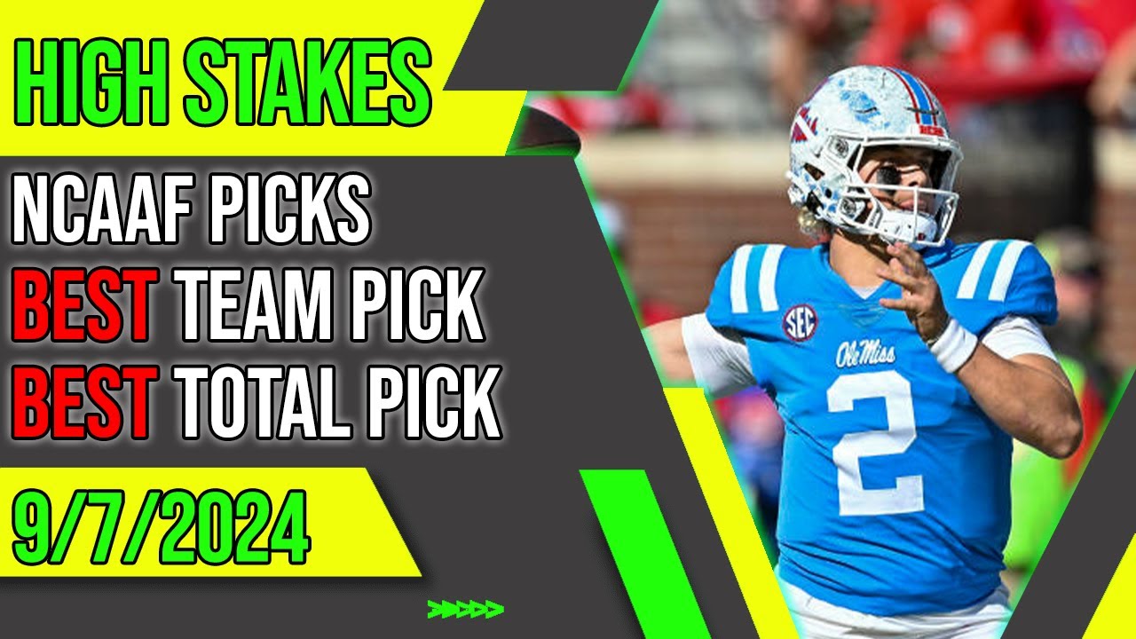 NCAAF Picks 9/7/24 College Football Betting Picks Free NCAAF Picks ...