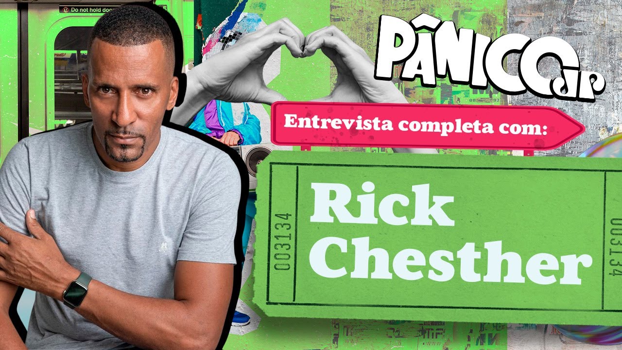 RICK CHESTHER MOTIVA GERAL DO PÂNICO; CONFIRA NA ÍNTEGRA - YouTube