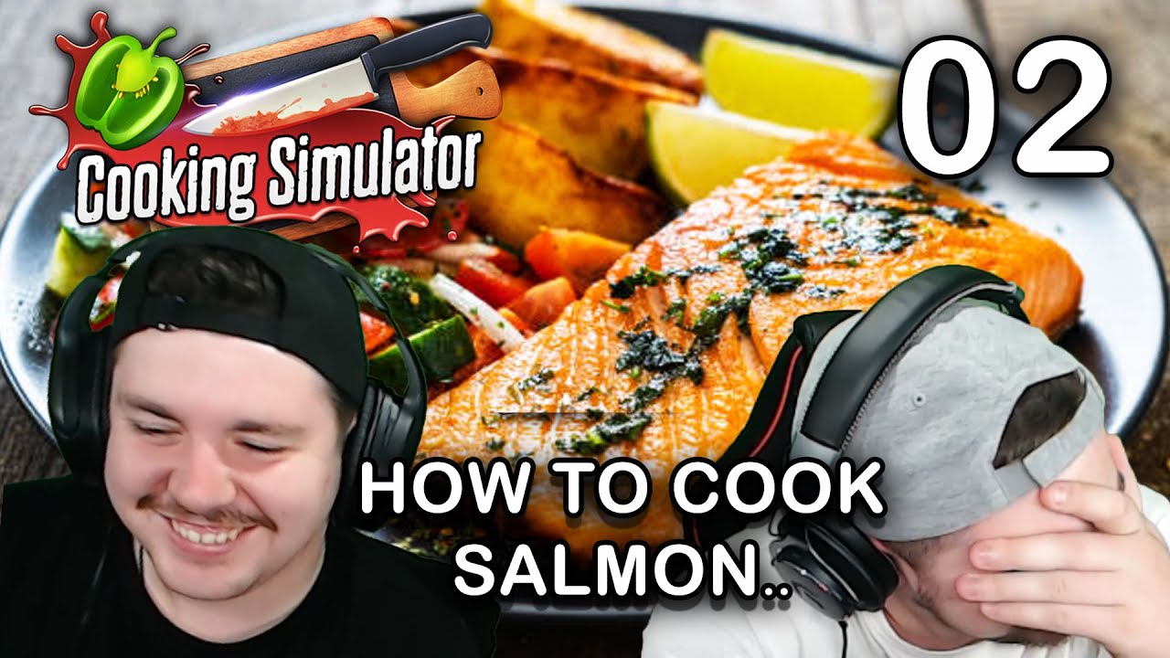 HOW TO COOK SALMON | COOKING SIMULATOR | Episode 2 - YouTube