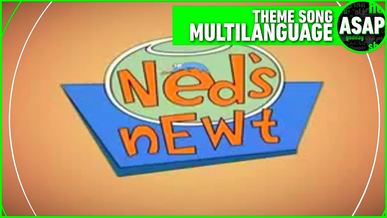 Ned’s Newt Theme Song | Multilanguage (Requested) - YouTube