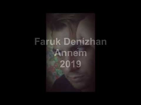 Ölürüm Anne - Faruk Denizhan 2019