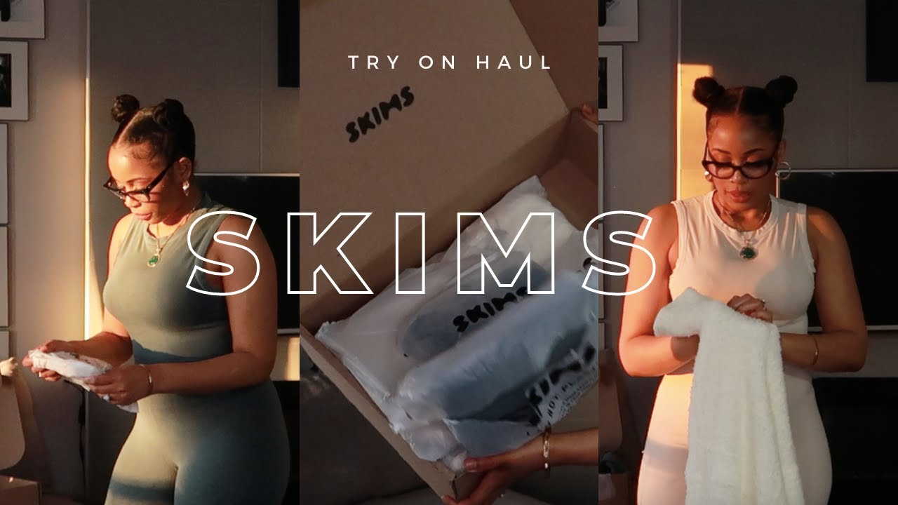 SKIMS TRY ON HAUL & REVIEW | FIRST IMPRESSIONS | IS IT WORTH THE HYPE ...