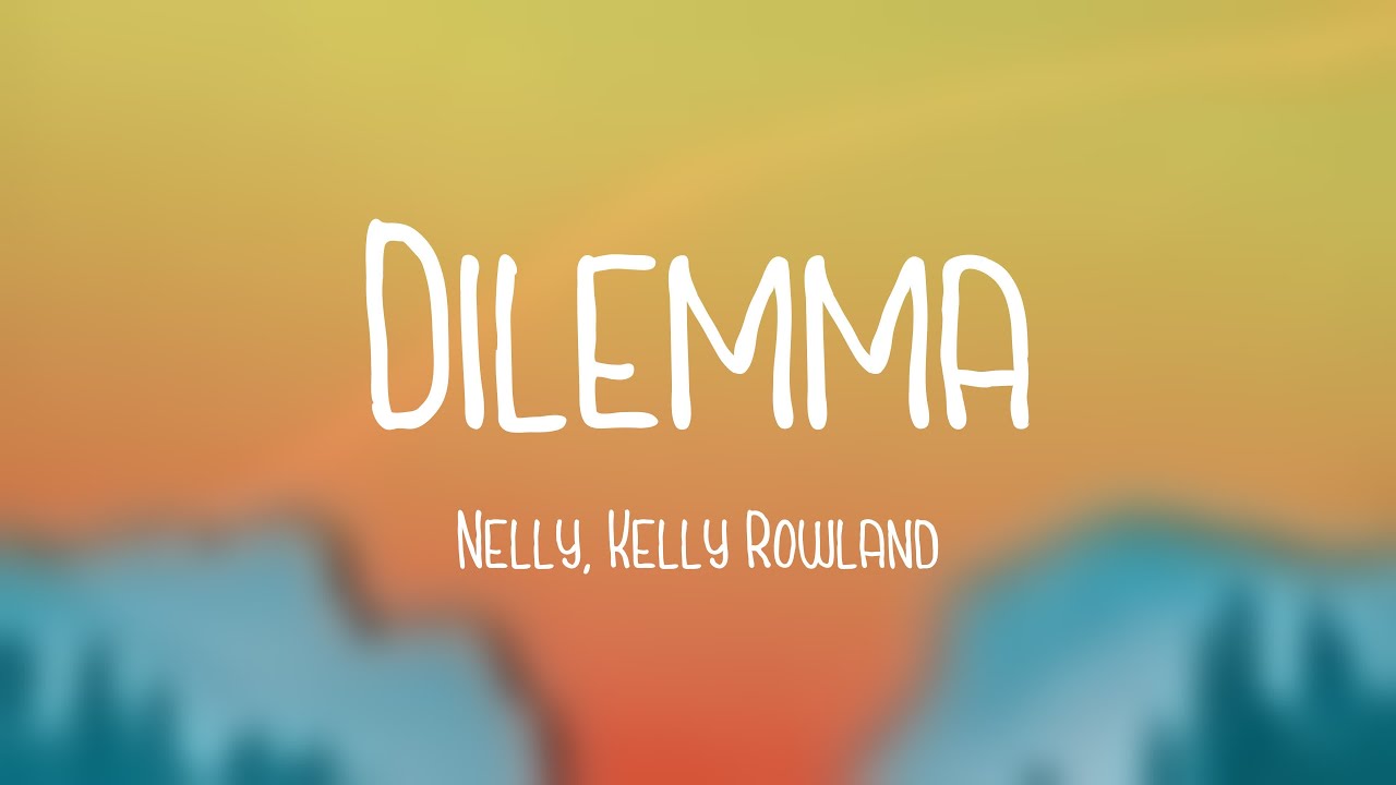 Dilemma - Nelly, Kelly Rowland [Lyric-centric] 🎃 - YouTube