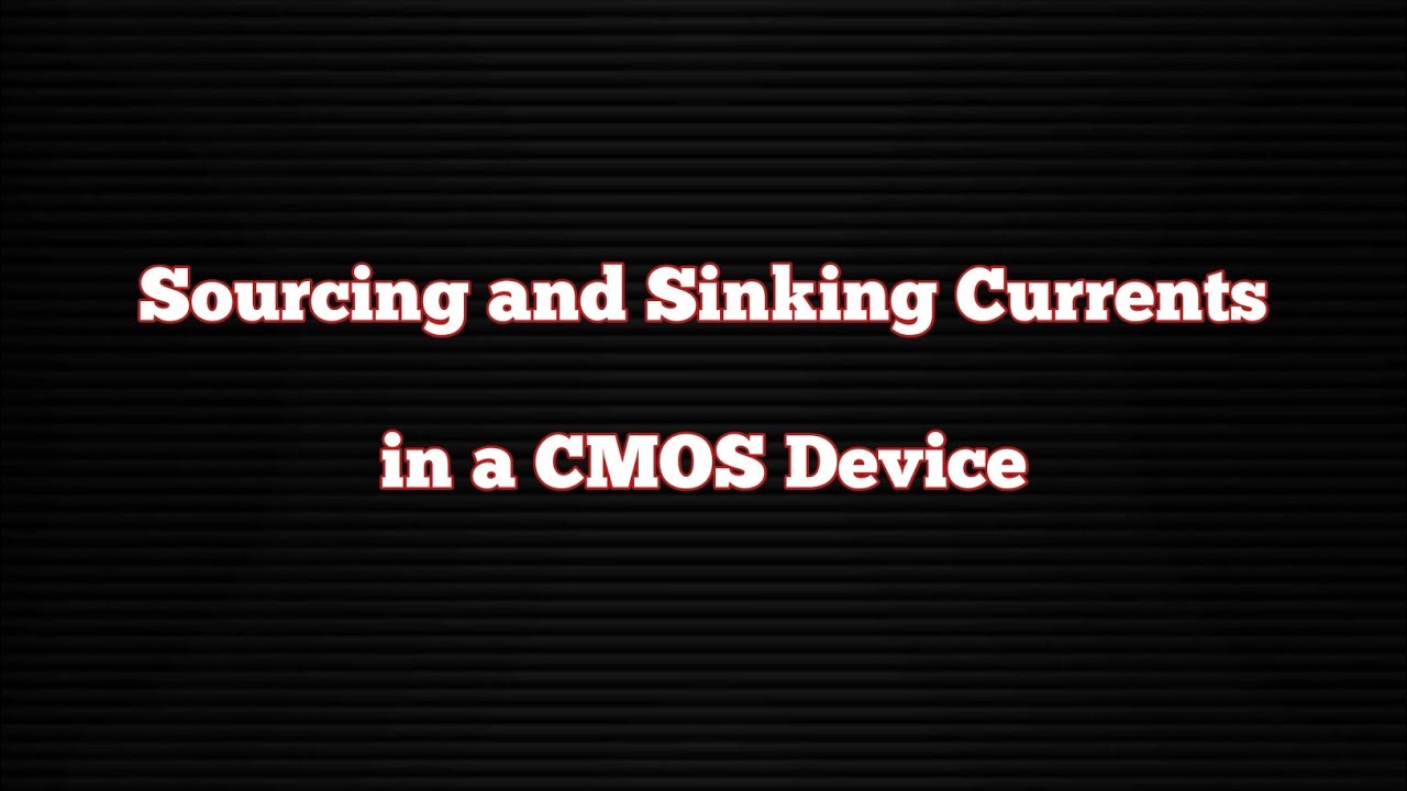 Sourcing and Sinking Currents in a CMOS device @ExploretheWAY - YouTube