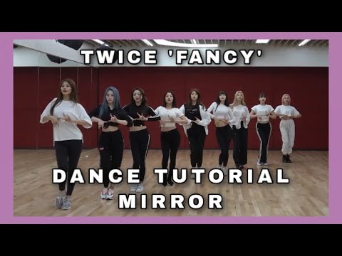 TWICE 'FANCY' - DANCE TUTORIAL MIRROR