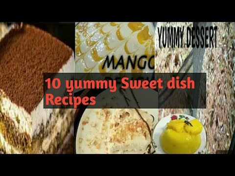 10 Different yummy Sweet Dish Recipes #sweet #dessert - YouTube