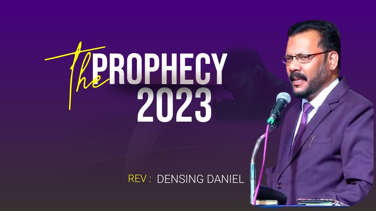 Prophecy 2023 : By Rev. Densing Daniel - YouTube