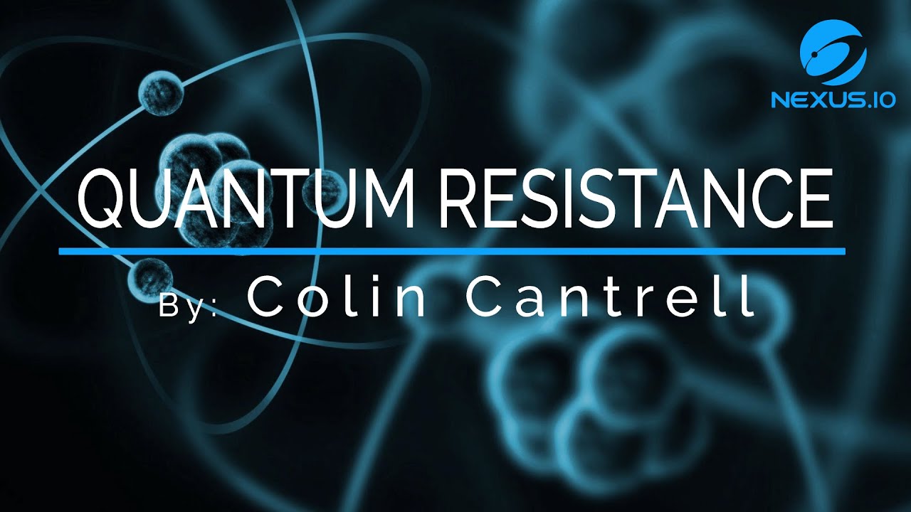 Quantum Resistance - Nexus Spring Conference Day 1 - YouTube