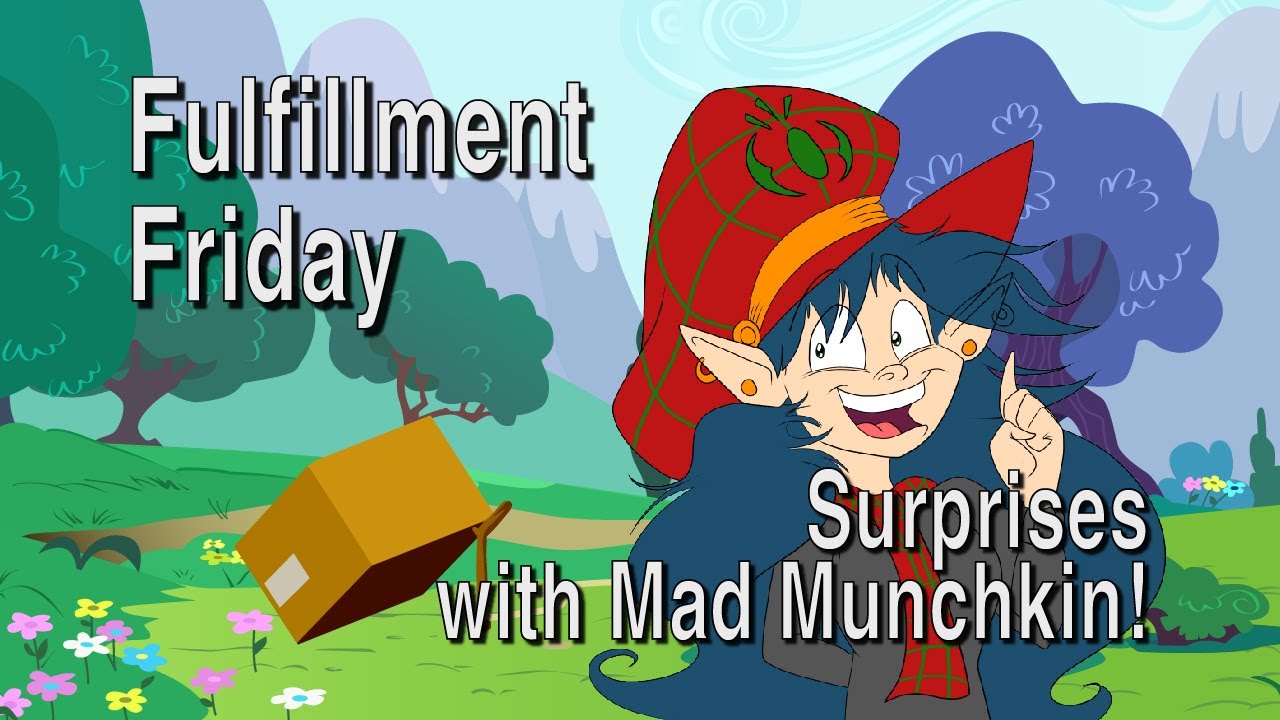 Fulfillment Friday: Surprises with Mad Munchkin - YouTube