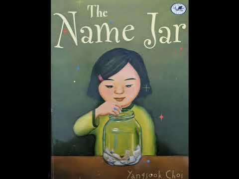 The Name Jar - Written by Yangsook Choi - YouTube