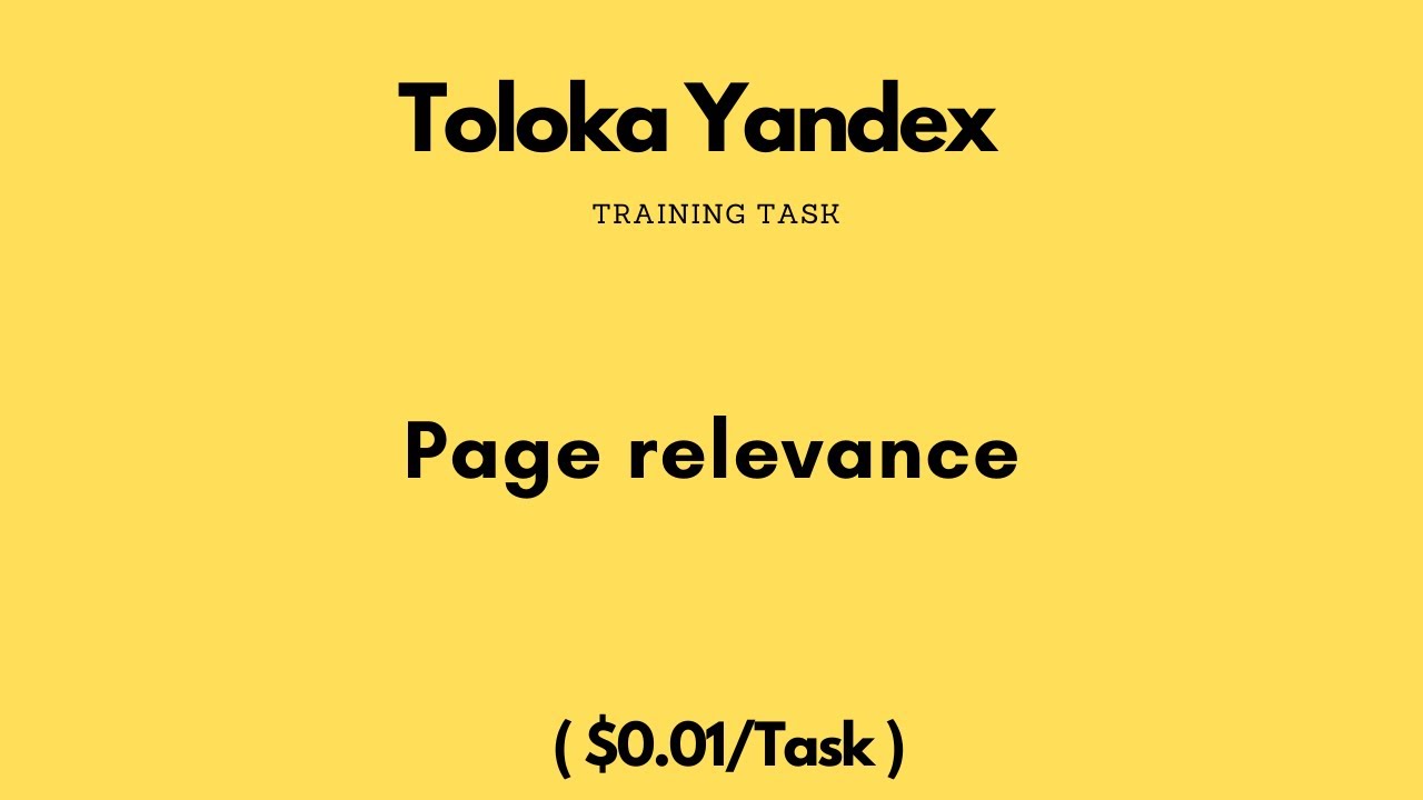 Page relevance | $0.01/Task | Toloka Yandex Training - YouTube