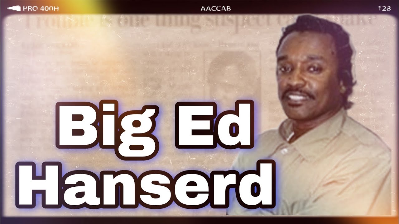 "Exploring the Infamous Big Ed Hanserd and His Empire" #InfamousFigures ...