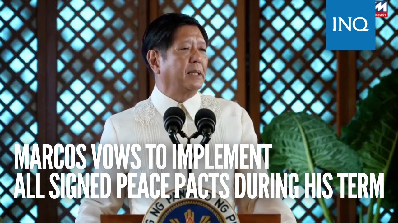 Marcos vows to implement all signed peace pacts during his term - YouTube