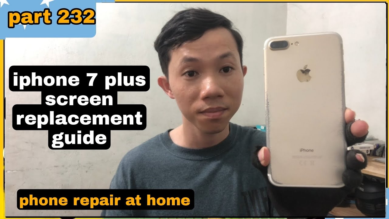 part 232 - iphone 7 plus screen replacement guide - YouTube