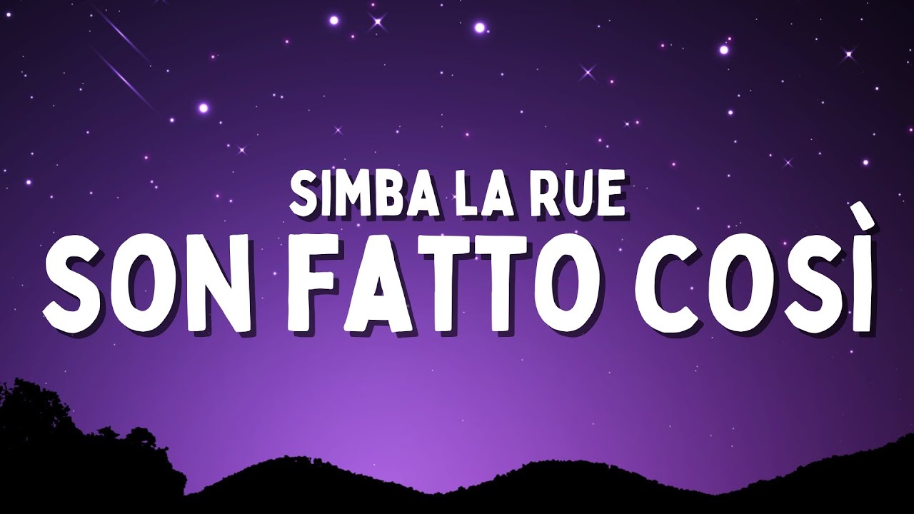 Simba La Rue - SON FATTO COSÌ (Testo/Lyrics) - YouTube