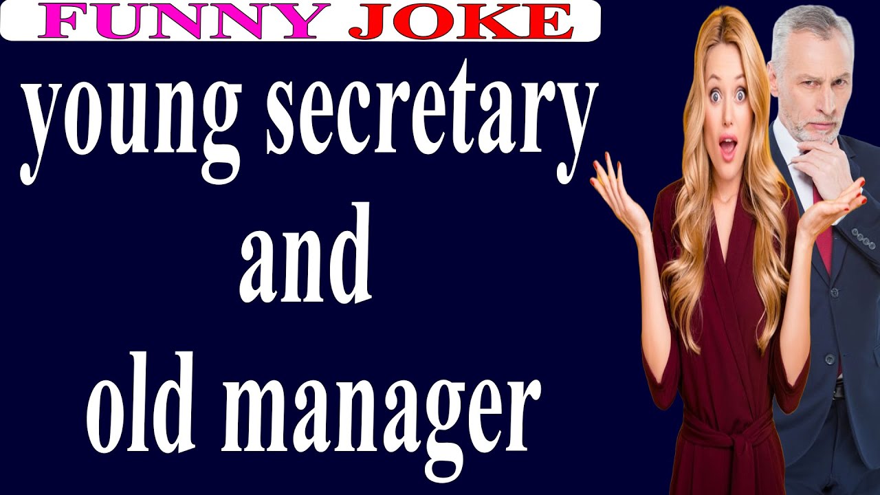😂Funny Joke: young secretary and old manager - YouTube
