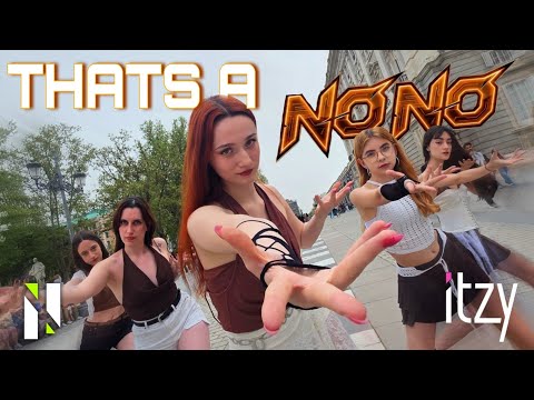 [KPOP IN PUBLIC SPAIN - ONE TAKE] ITZY (있지) – ‘THAT’S A NO NO’ | Dance Cover by NEOLIGHT @ITZY