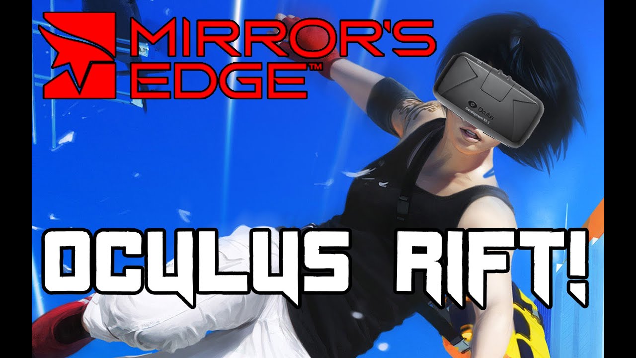 Mirrors Edge in VR with the Oculus Rift! - YouTube