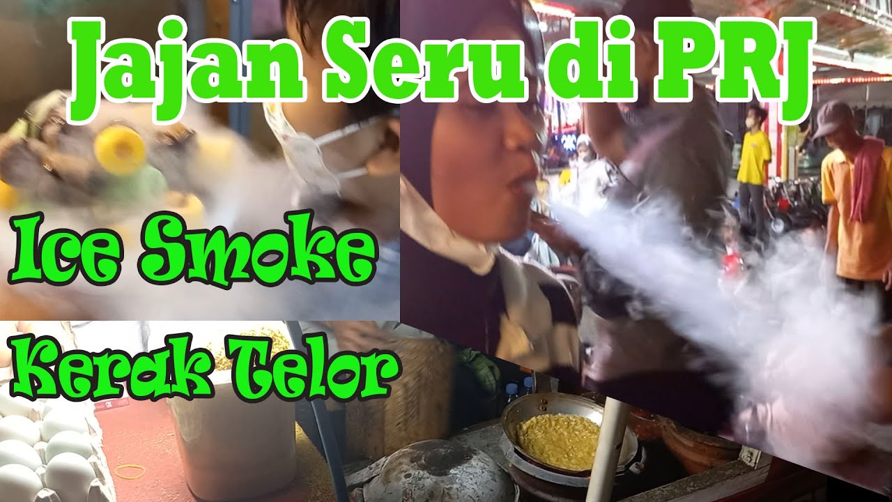 Bahaya Ice Smoke / Ciki berasap dan Kerak Telor di PRJ, bikin ketagihan ...