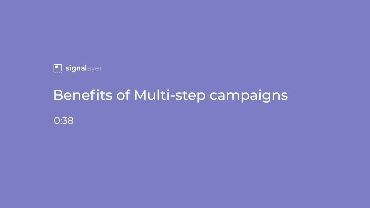 Benefits of Multi-step campaigns - YouTube