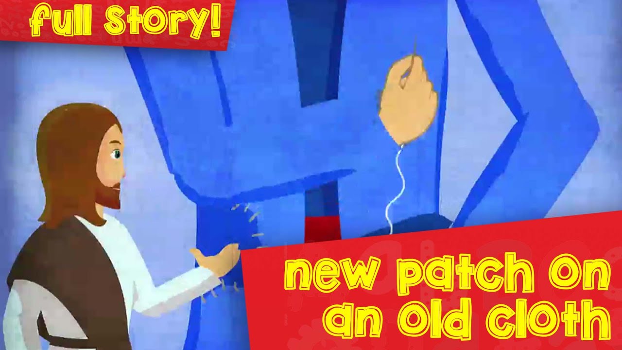 The Parable of the New Patch on an Old Cloth | Parables of Jesus ...