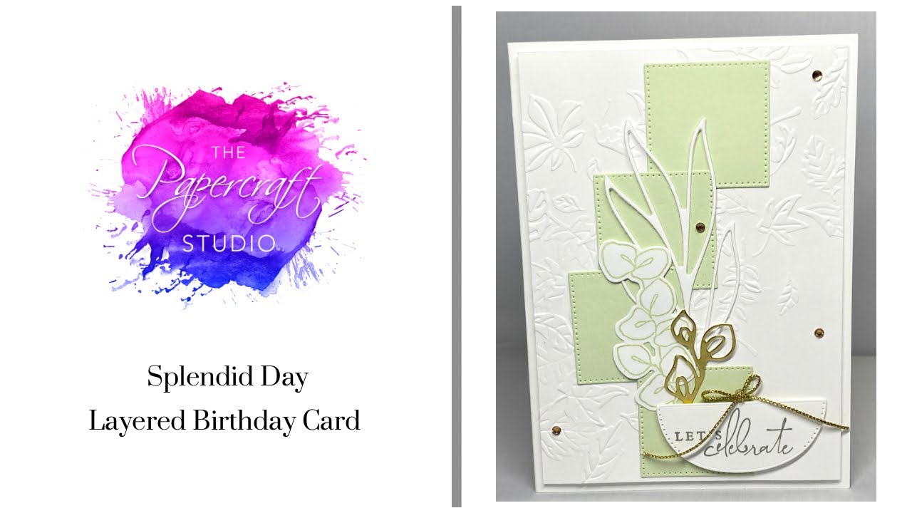 Splendid Day Layered Birthday Card - YouTube