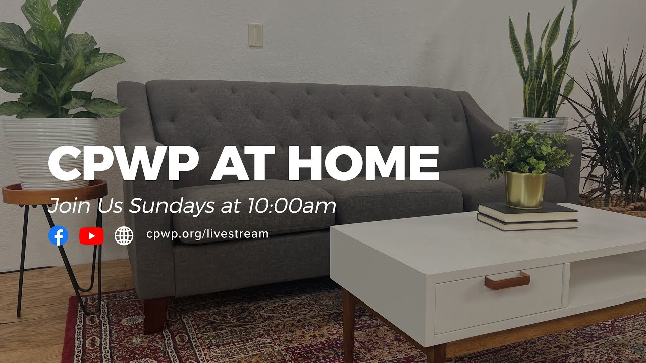 CPWP at Home (7.12.20) - YouTube