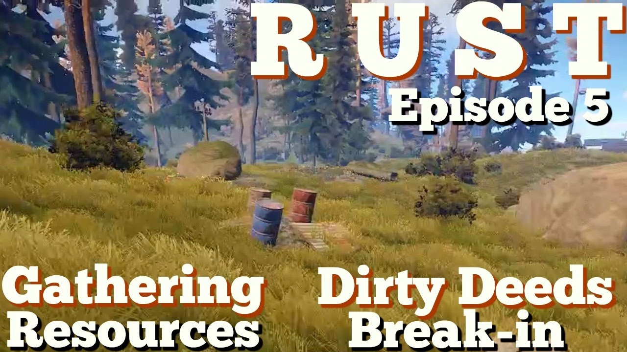 Rust | Multiplayer Let's Play EP5 | Resource Gathering and Dirty Deeds ...