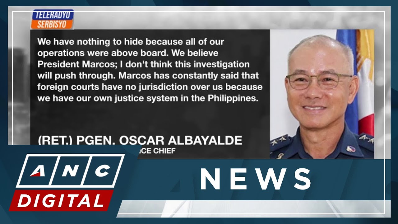 Ex-PNP Chief Albayalde on ICC probe: We have nothing to hide, all ...