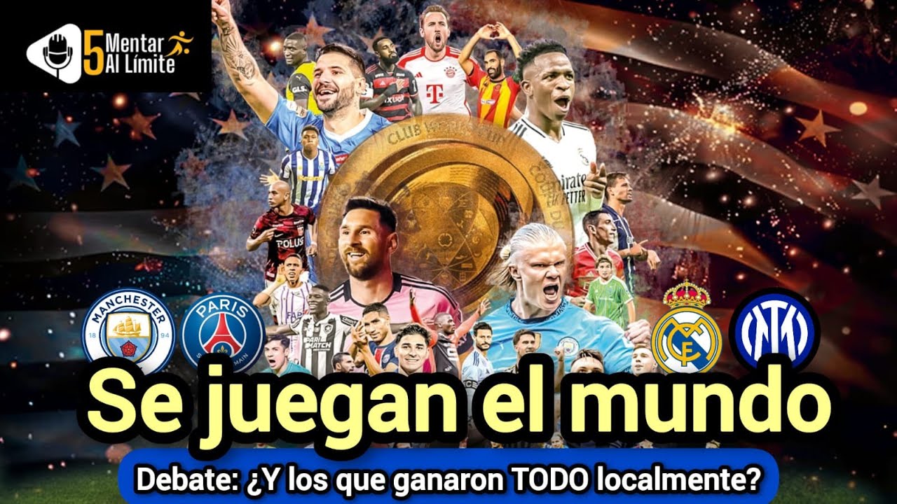 ¡SE JUEGAN EL MUNDO! 🏆 ¿Solo cuenta la Champions para estar en el ...