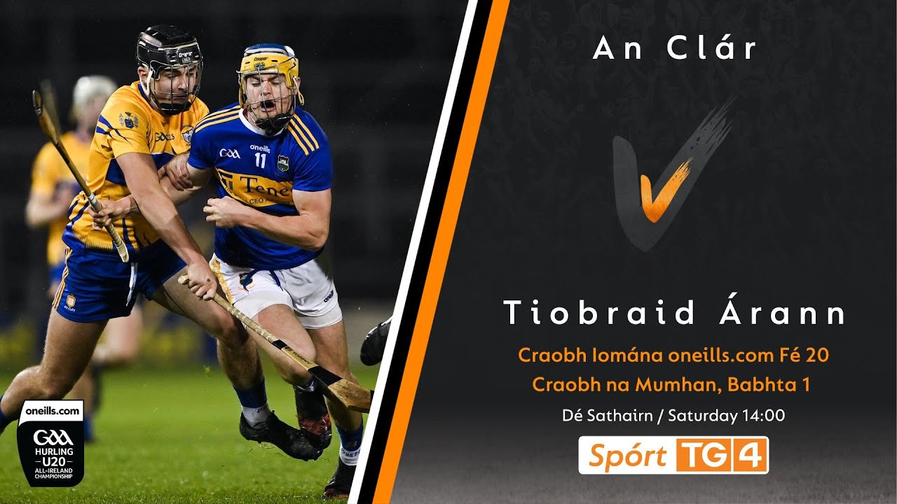 Clare v Tipperary | U20 Hurling Championship 2023 - YouTube