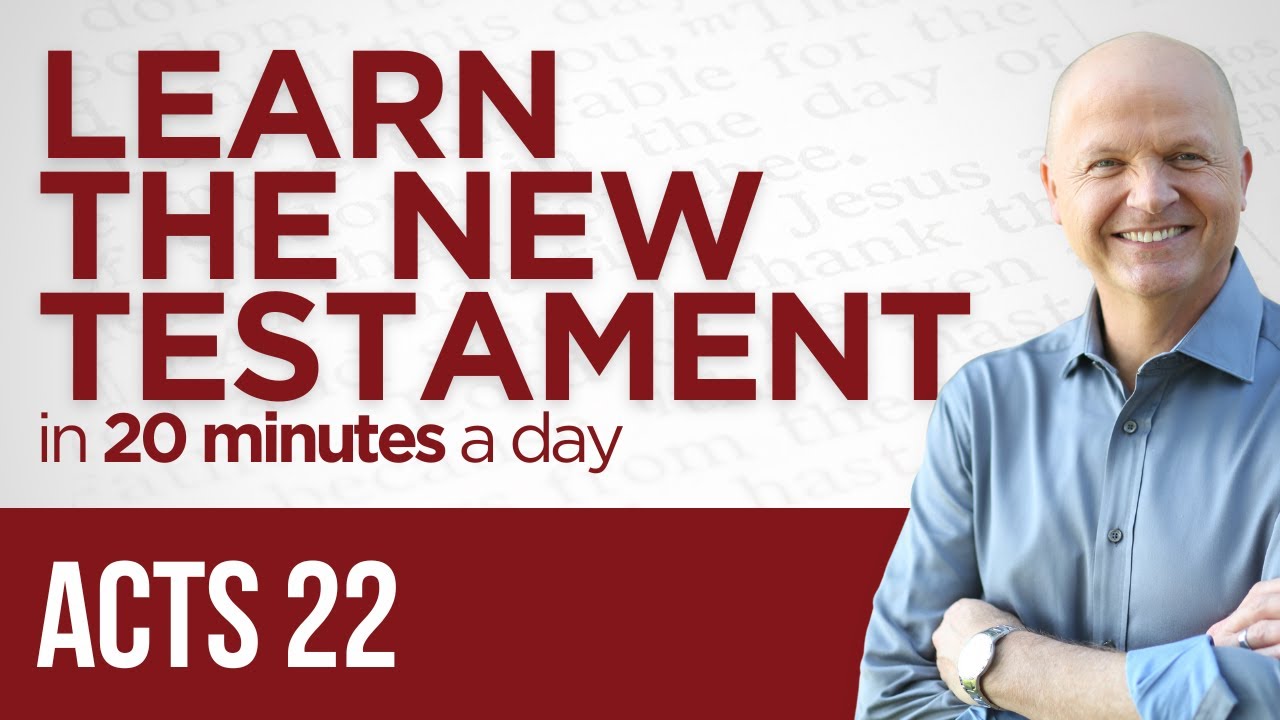 Acts 22 | The New Testament Daily with Jerry Dirmann - YouTube
