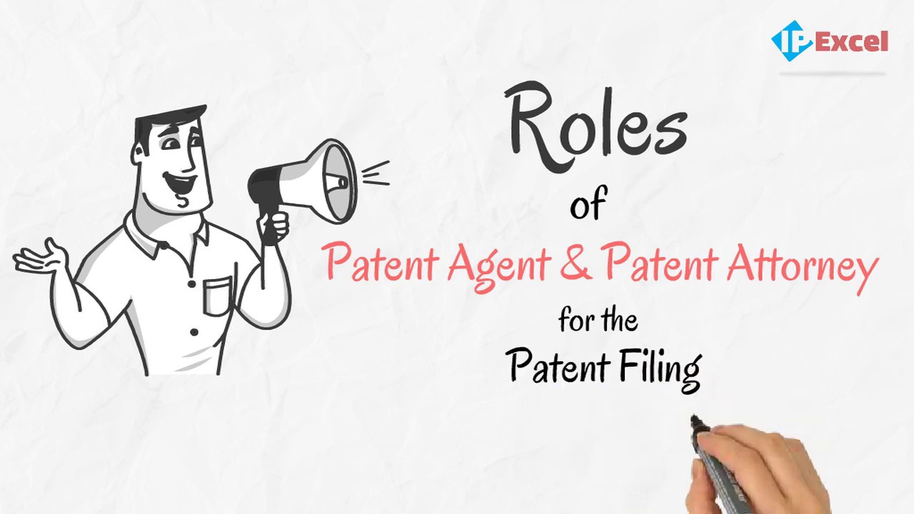 Roles of Patent Agent and Patent Attorney in Patent filing process ...