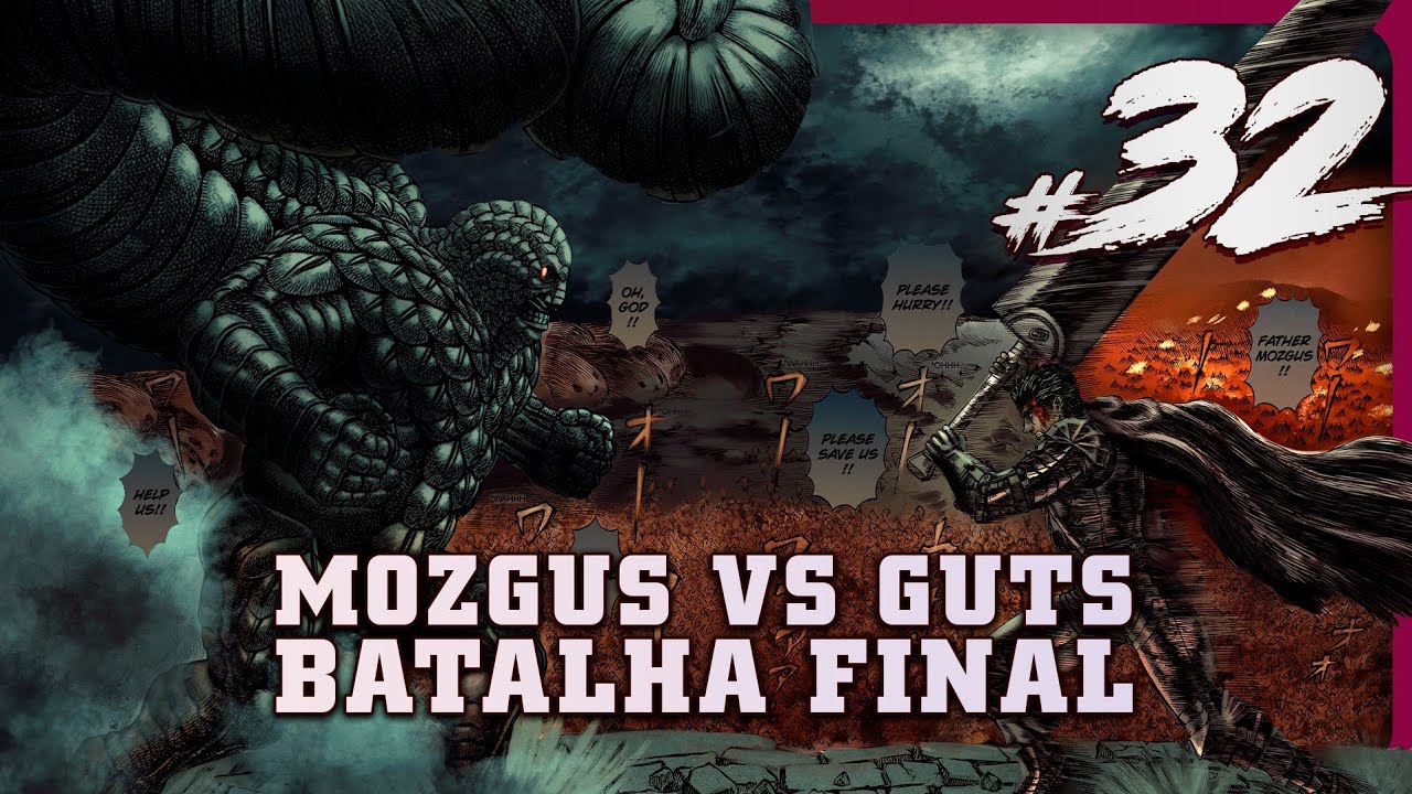 GUTS VS MOZGUS BATALHA FINAL | Berserk #32 - YouTube